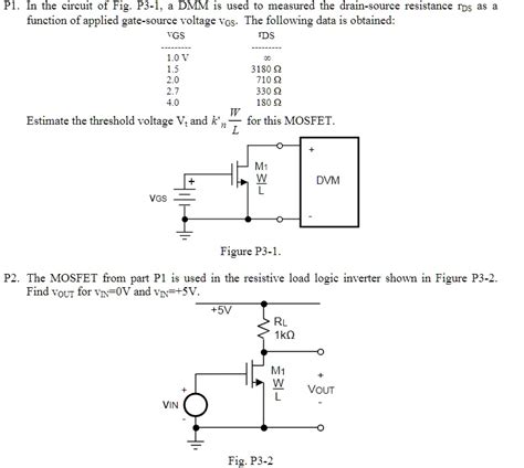 Texts P1 In The Circuit Of Fig P3 1 A Dmm Is Used To Measure The Drain Source Resistance Rds As