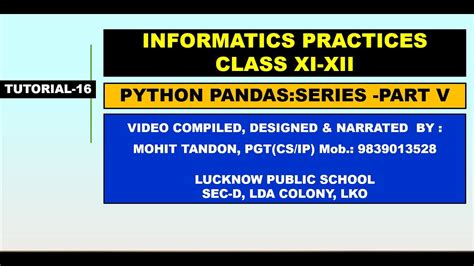 Class Xii Ip Python Tutorial 16 On Python Pandas Series Part V By Mohit Tandon Sir Youtube