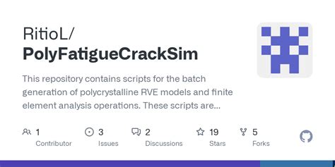 Github Ritiolpolyfatiguecracksim This Repository Contains Scripts
