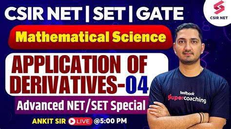 Csir Net Gate Set Application Of Derivatives Mathematical Science 04 Ankit Sir Csirnet