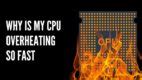 How To Tell If CPU Is Overheating Common Signs Solutions