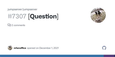 Question · Issue 7307 · Jumpserverjumpserver · Github