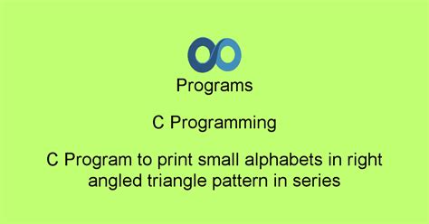 Oodlescoop C Programming Programs C Program To Print Small Alphabets