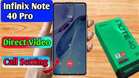 how to direct video call in infinix note 40 pro, infinix note 40 pro direct video call settings ...