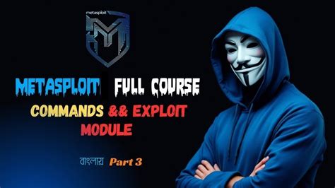Metasploit Full Course In Bengali Class 3 Basic Commands And Exploit Module Overview Youtube