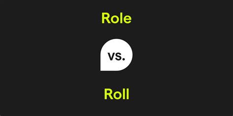 Role Vs Roll Whats The Difference