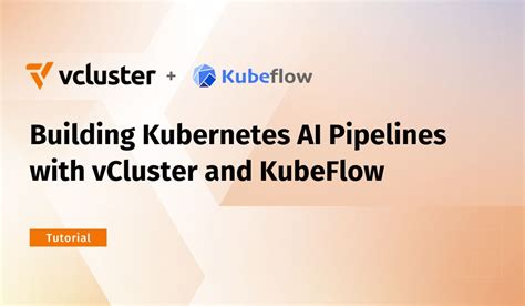 kubernetes based ai pipelines for vcluster and kubeflow loft labs