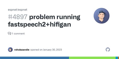 Problem Running Fastspeech2hifigan · Issue 4897 · Espnetespnet · Github