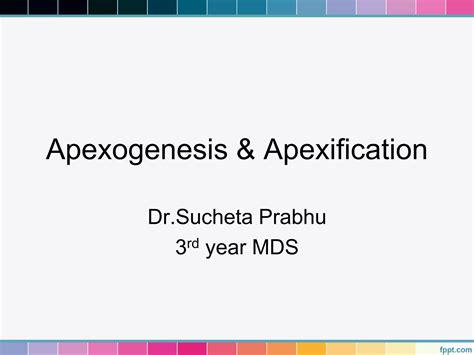 Apexogenesis And Apexification Pptx