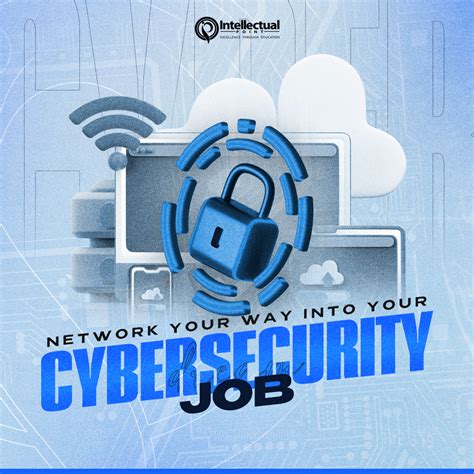 Network Your Way Into Your Dream Cybersecurity Job Intellectual Point