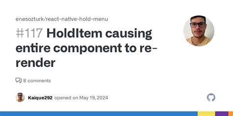 HoldItem Causing Entire Component To Re Render Issue Enesozturk React Native Hold Menu