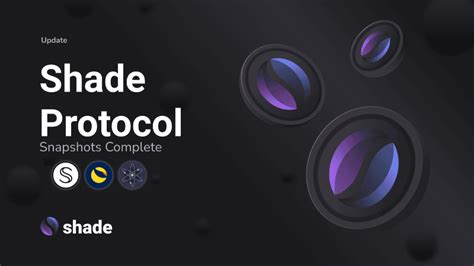 Shade Protocol Snapshots Completed Blog