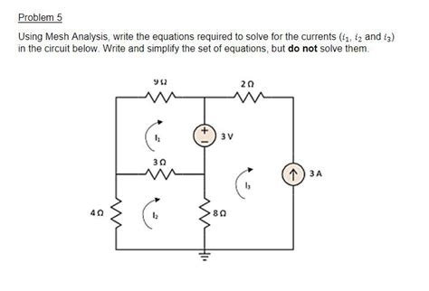 solved using mesh analysis write the equations required to