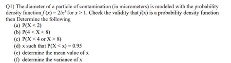Solved Q1 The Diameter Of A Particle Of Contamination In