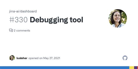 Debugging Tool · Issue 330 · Jina Aidashboard · Github