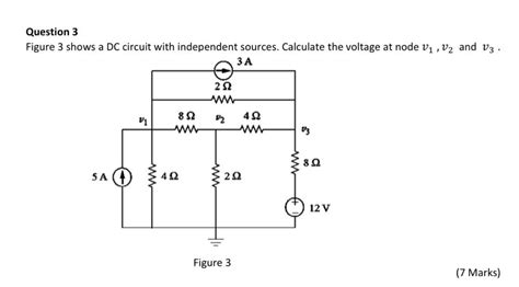 Solved Question Figure Shows A DC Circuit With Chegg