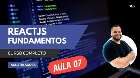 Iniciando Com Reactjs Aula 07 Entendendo Map Youtube