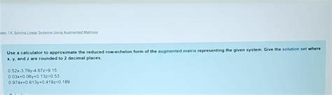 Solved Opic 14 Solving Linear Systems Using Augmented