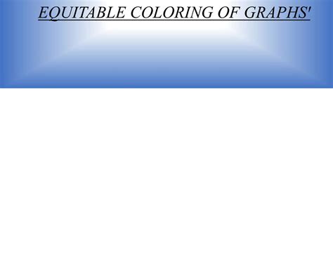 Solution Ppt On Rainbow Coloring And Equitable Coloring Of Graphs