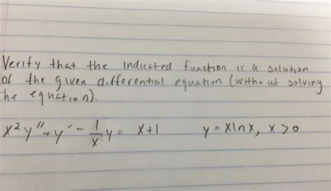 Solved Verify That The Indicated Function Is A Solution Of Chegg