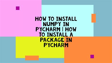 HOW TO INSTALL NUMPY IN PYCHARM HOW TO INSTALL A PACKAGE IN PYCHARM YouTube