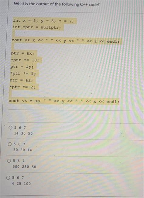 Solved What Is The Output Of The Following C Code Int X