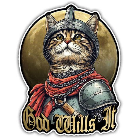 Crusader Cat God Wills It Sticker The Original Underground