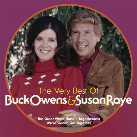 Buck Owens And Susan Raye The Very Best Of Buck Owens And Susan Raye