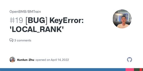 BUG KeyError LOCAL RANK Issue OpenBMB BMTrain GitHub