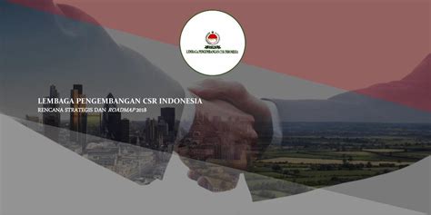 Pdf Lembaga Pengembangan Csr Indonesia Rencana Strategis Dokumentips