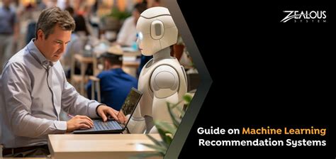 Machine Learning Recommendation Systems Types Applications And