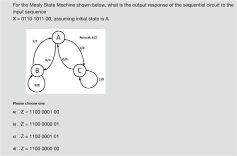 solved for the mealy state machine shown below what is the