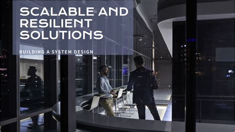 System Design: Building Scalable and Resilient Solutions