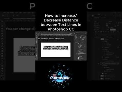 How To Increase Or Decrease Distance Between Text Lines In Photoshop CC Photoshop Photoshop
