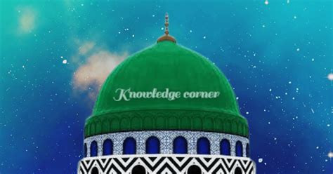 Knowledge Corner The Dawat E Islami