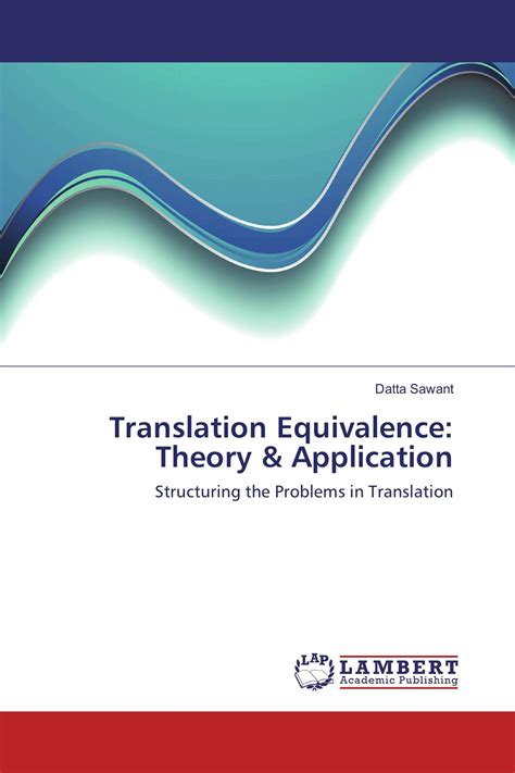 Translation Equivalence Theory And Application 978 3 659 91168 2