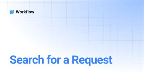 Search For A Request Workflow