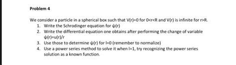 Solved Problem We Consider A Particle In A Spherical Box Chegg
