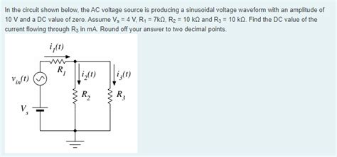 Solved In The Circuit Shown Below The AC Voltage Source Is Chegg Com