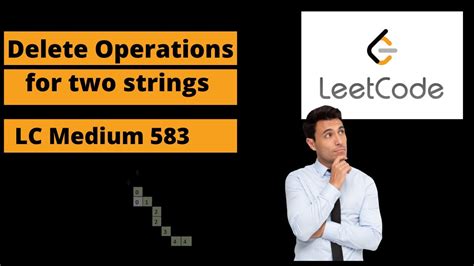 Delete Operation For Two Strings Leetcode Medium 583 Youtube
