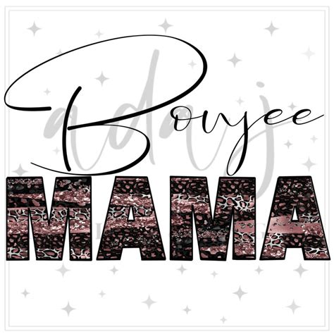 Boujee Mama Png Boujee Mom Sublimation Design Leopard Print Mama Png