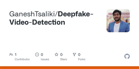 Github Ganeshtsaliki Deepfake Video Detection