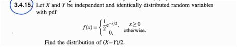 Solved 3415 Let X And Y Be Independent And Identically