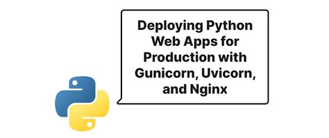 Deploying Python Web Apps For Production With Gunicorn Uvicorn And Nginx Leapcell