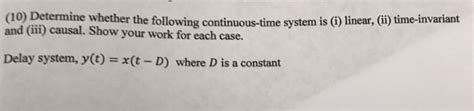 solved determine whether the following continuous time
