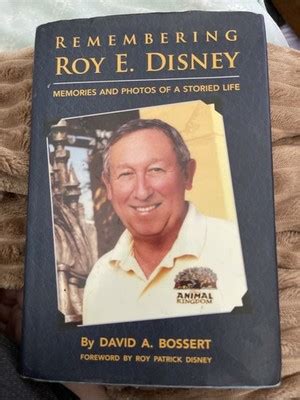 Remembering Roy E Disney Memories And Photos Of A Storied Life