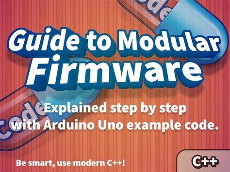 Guide To Modular Firmware