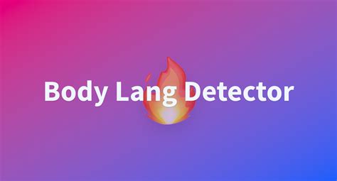 Body Lang Detector A Hugging Face Space By Kishans