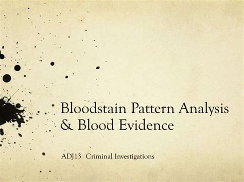 Blood Spatters Analysis Ppt