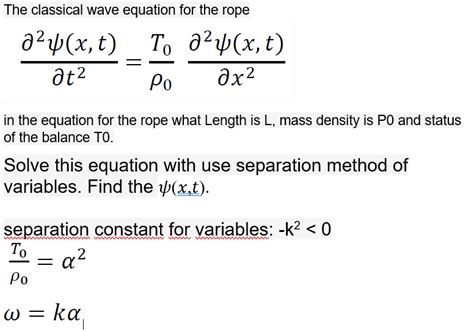 Solved The Classical Wave Equation For The Rope 22xt To